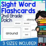 Dolch 2nd Grade Sight Word Flashcards - 3 Sizes Included!