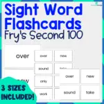 Fry's Second 100 Sight Words Flashcards (101-200) - 3 Sizes Included!