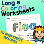 Long e Coloring Worksheets - 50 Worksheets Included!