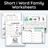 Short i Word Family Worksheets - 10 Unique Pages - Color and B&W Included!