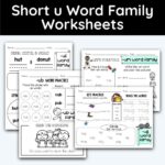 Short u Word Family Worksheets - 10 Worksheets Included!