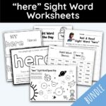 here Sight Word Worksheets - 15 Worksheets Included