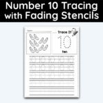 Number 10 Tracing - Number Tracing Worksheet With Fading Stencils