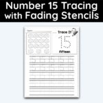 Number 15 Tracing - Number Tracing Worksheet With Fading Stencils