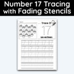 Number 17 Tracing - Number Tracing Worksheet With Fading Stencils