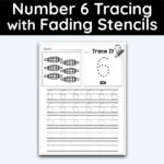 Number 6 Tracing - Number Tracing Worksheet With Fading Stencils