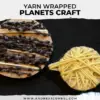 10 Fun and Easy Planets Crafts for Preschoolers - Education Outside